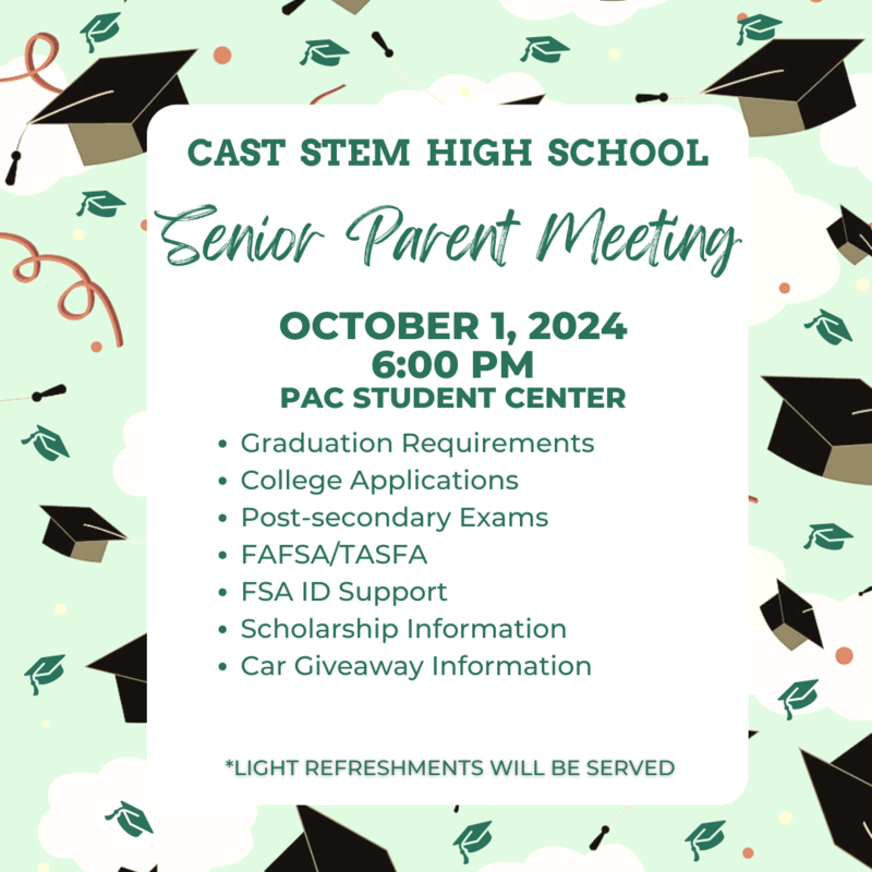 SENIOR PARENT MEETING | CAST STEM High School