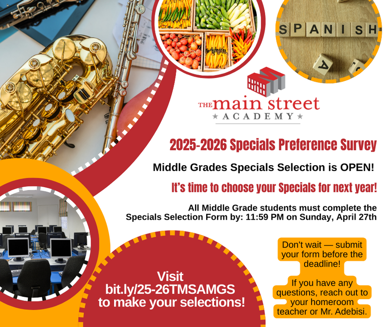 Middle Grades Specials Selection is OPEN! | The Main Street Academy