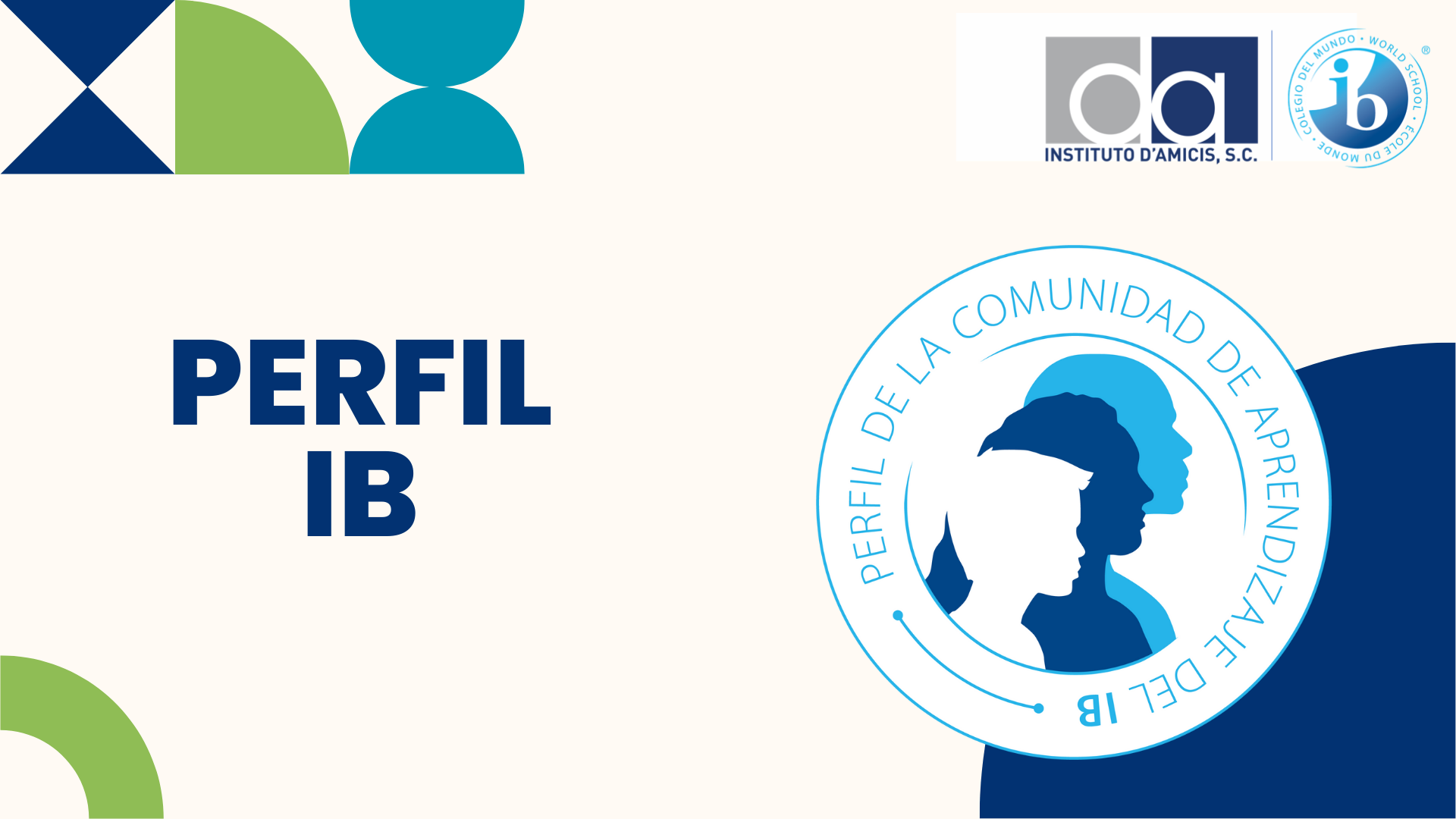 Perfil IB - Quiénes somos - Instituto D'Amicis, S. C.
