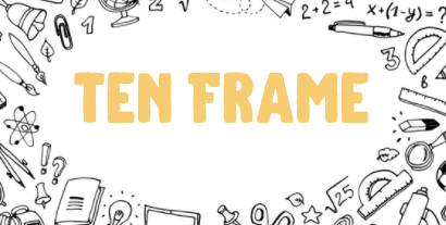 TK - 3 | Ten Frame – Virtual Resource Library – Vista Oaks Charter School