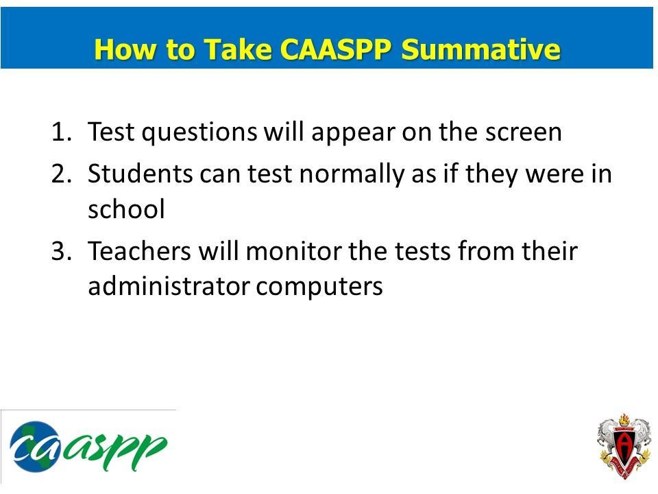 CAASPP Summative: how to take the test (Students Only) – Testing Center ...
