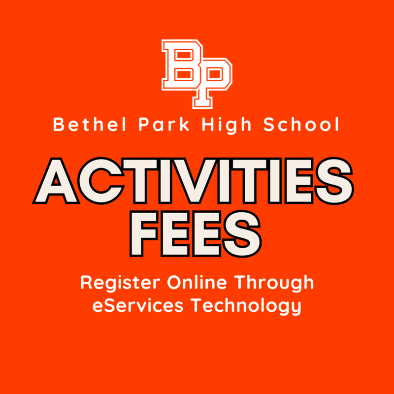 BPHS Activities Fees 2023 2024 School Year Bethel Park School District BPHS Activities Fees 2023 2024 School Year Bethel Park School District