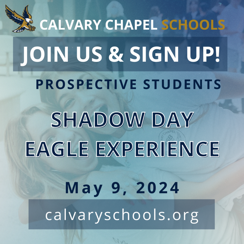 Shadow Day & Info Night – Prospective Students – Calvary Chapel High School