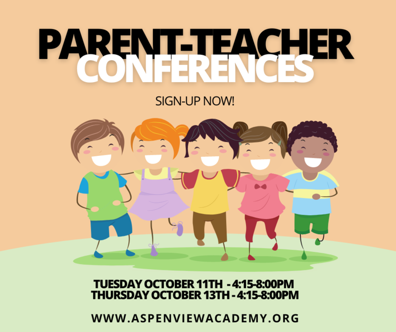 Sign up now for Parent-Teacher Conferences! | Aspen View Academy
