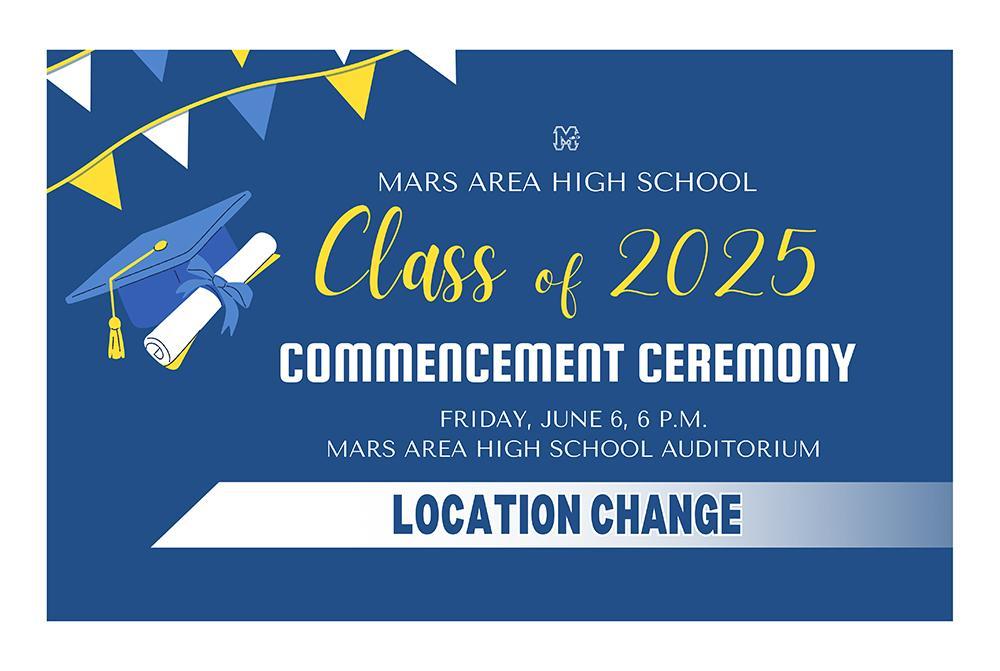 Graduation Location Moved High School Auditorium | Mars Area School ...