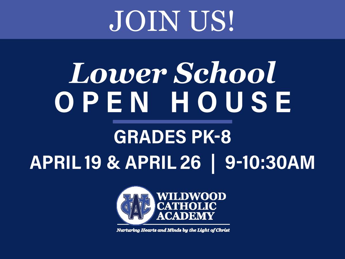 Lower School Open House | Wildwood Catholic Academy