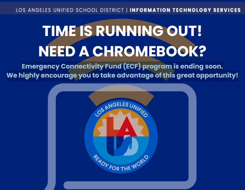 LAUSD Emergency Connectivity Fund (ECF) program is ending soon! – Christian Gonzalez – Belvedere ...