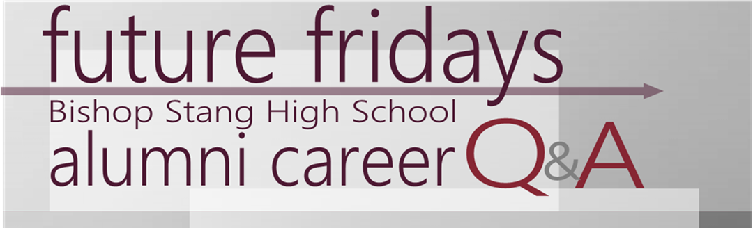 Alumni Career Q&A - Student Life - Bishop Stang High School