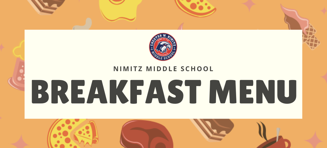 Cafeteria Menus – Scholars – Chester W Nimitz Middle School
