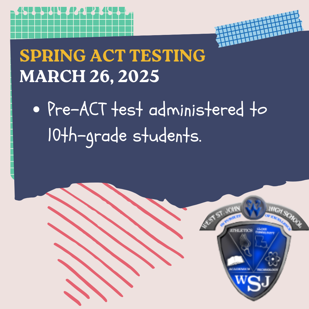PRE-ACT TESTING 10TH GRADERS | West St. John High School
