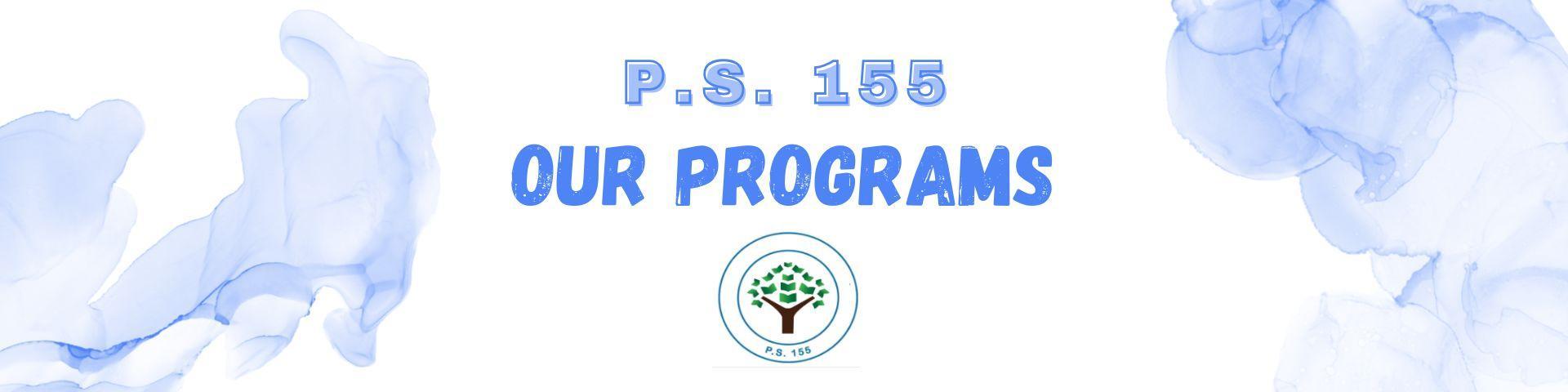 Programs at P.S.155 - Programs - P.S. 155 M The William Paca School