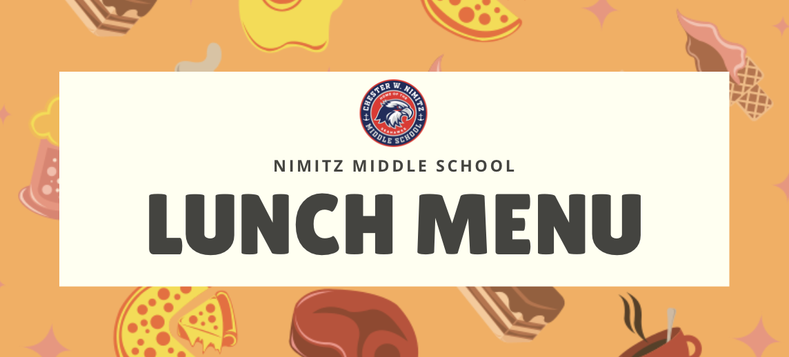 Cafeteria Menus – Scholars – Chester W Nimitz Middle School