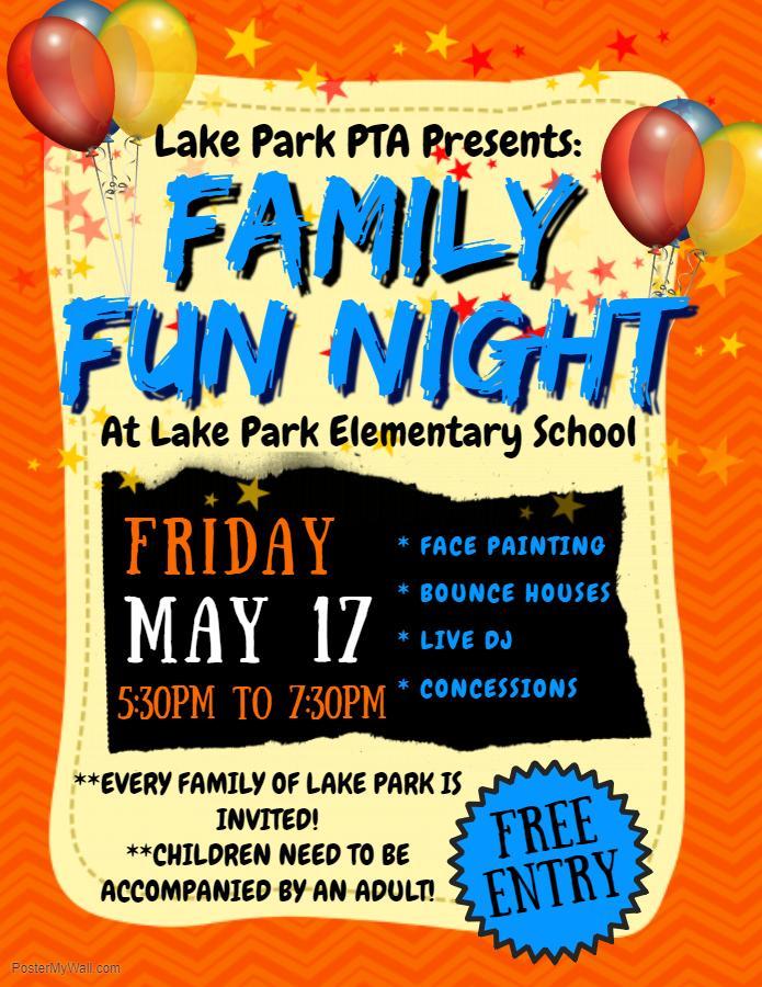 PTA Family Fun Night Lake Park Elementary School PTA Family Fun Night Lake Park Elementary School