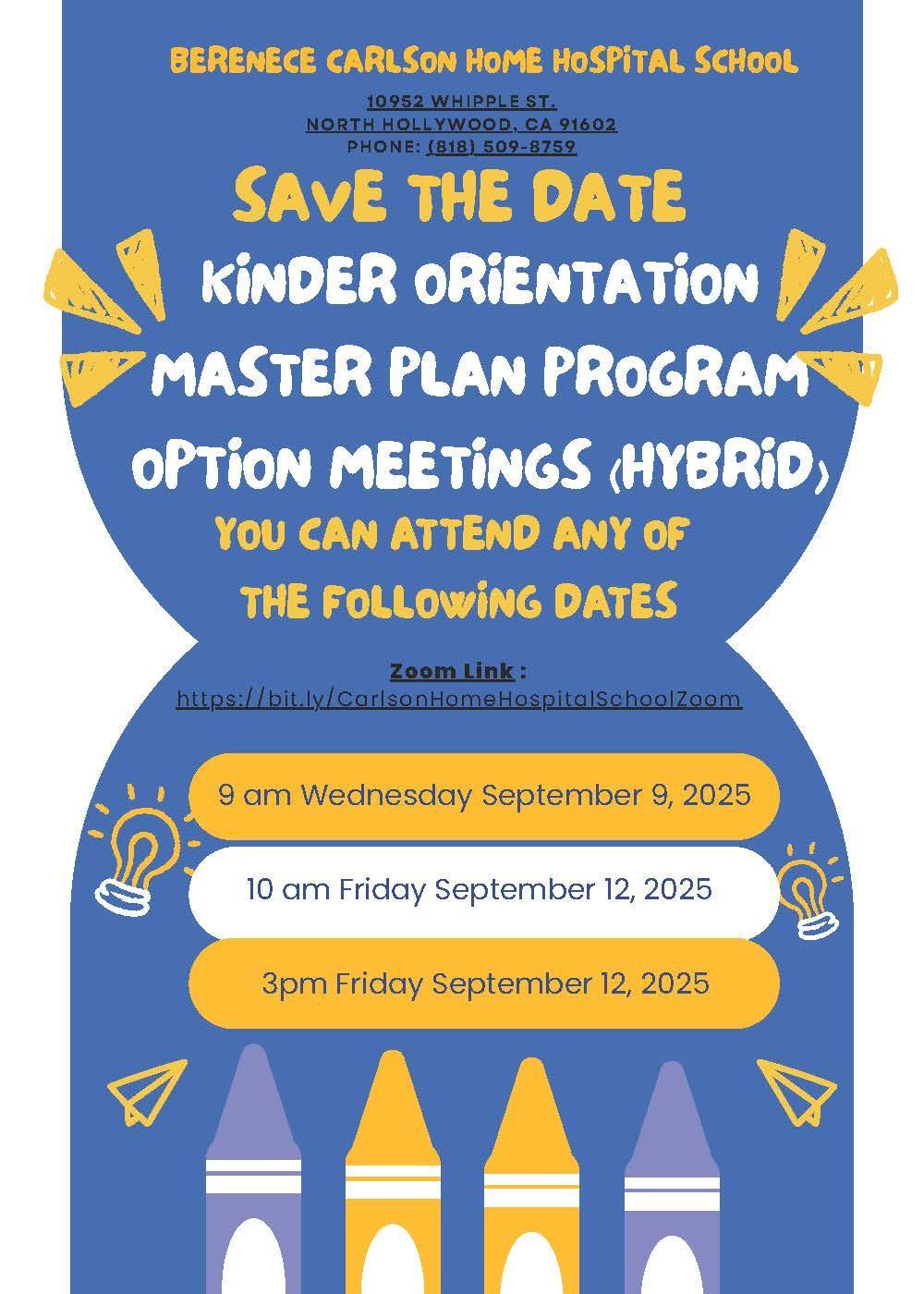 KINDER ORIENTATION MASTER PLAN PROGRAM OPTION MEETINGS (HYBRID ...