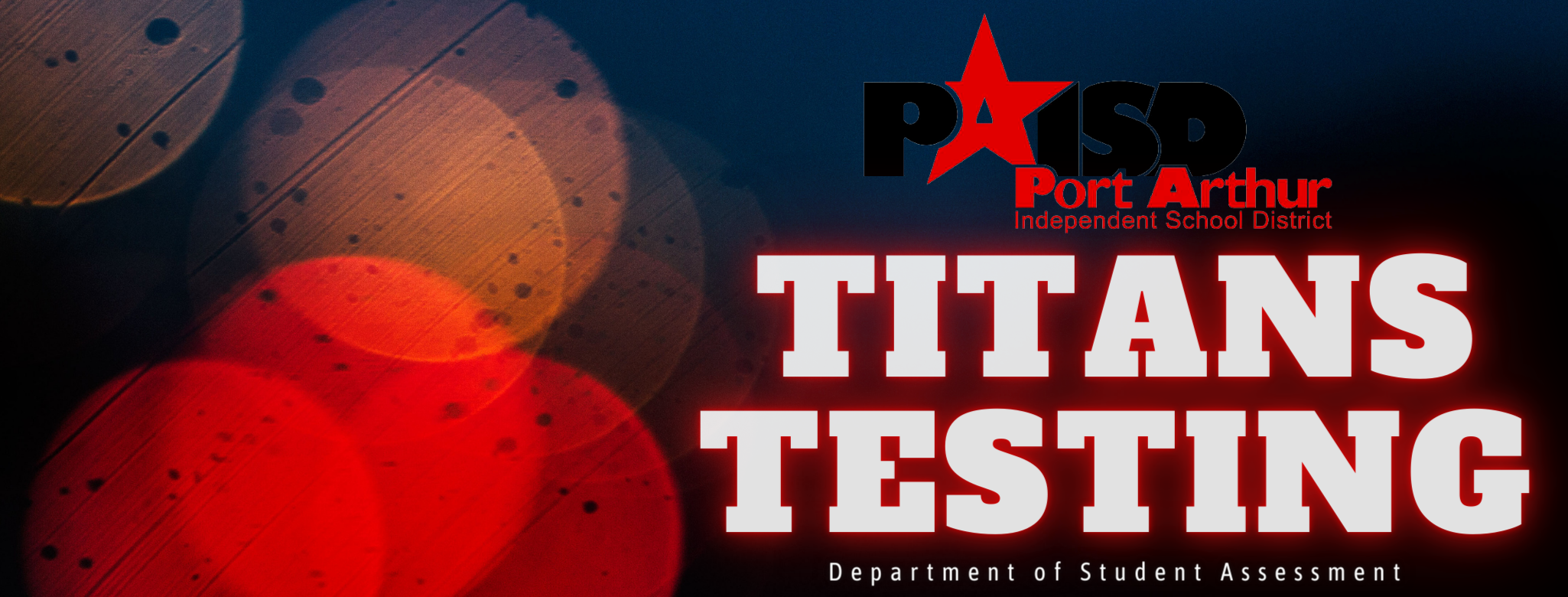 Student Assessment - Port Arthur Independent School District