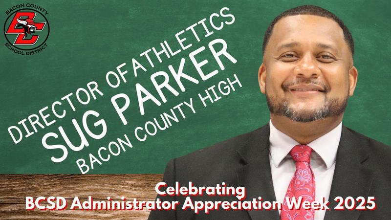 BCSD Celebrates Administrator Appreciation Week 2025! | Bacon County ...