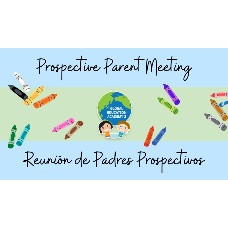 Prospective Parent Meeting for 2022-23 School Year | Global Education ...
