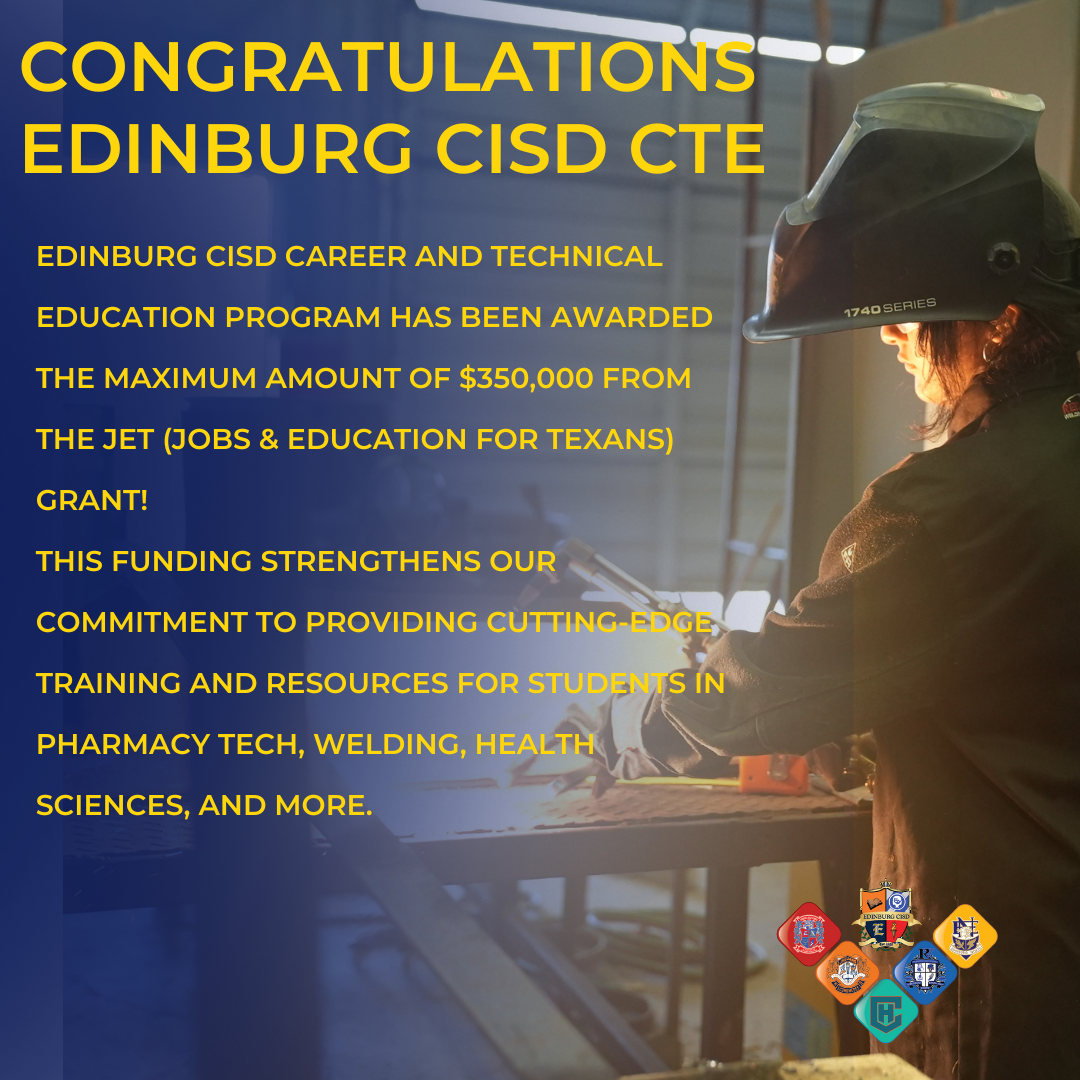 Edinburg CISD CTE Program Awarded 350,000 Grant – Banner Files ...