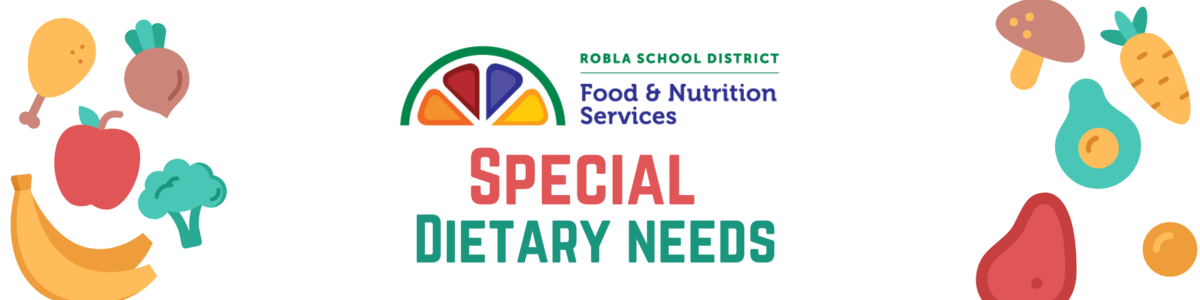 Special Diets – Food & Nutrition Services – Robla School District