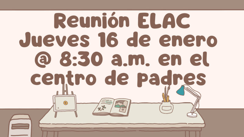ELAC Meeting - Reunion ELAC | Dyer Street Elementary School for ...