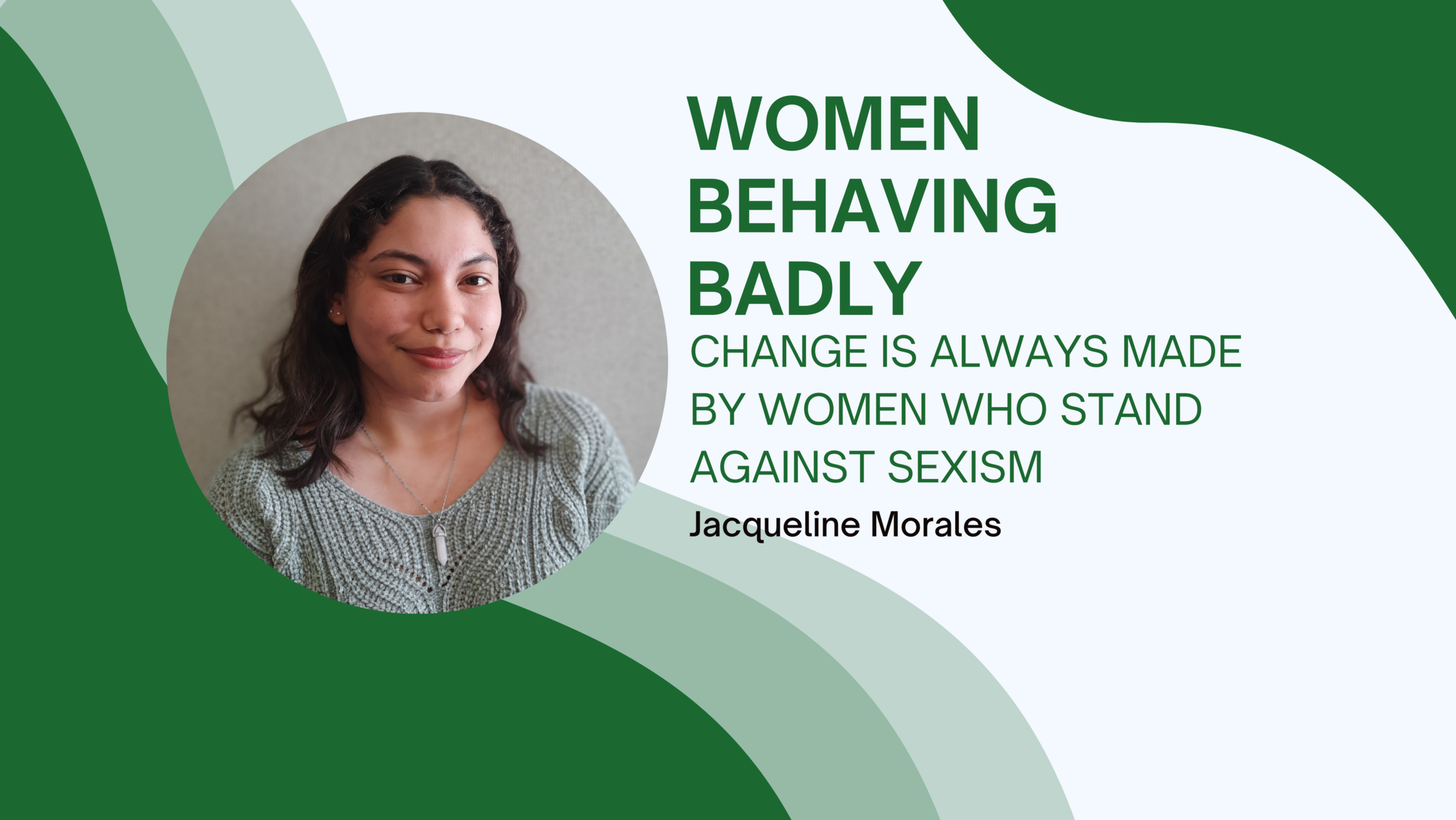 Women Behaving Badly - GHS Newspaper - Greenfield High School