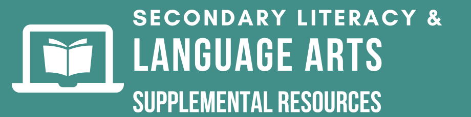 Supplemental Resources – Secondary Literacy – P-12 Instruction
