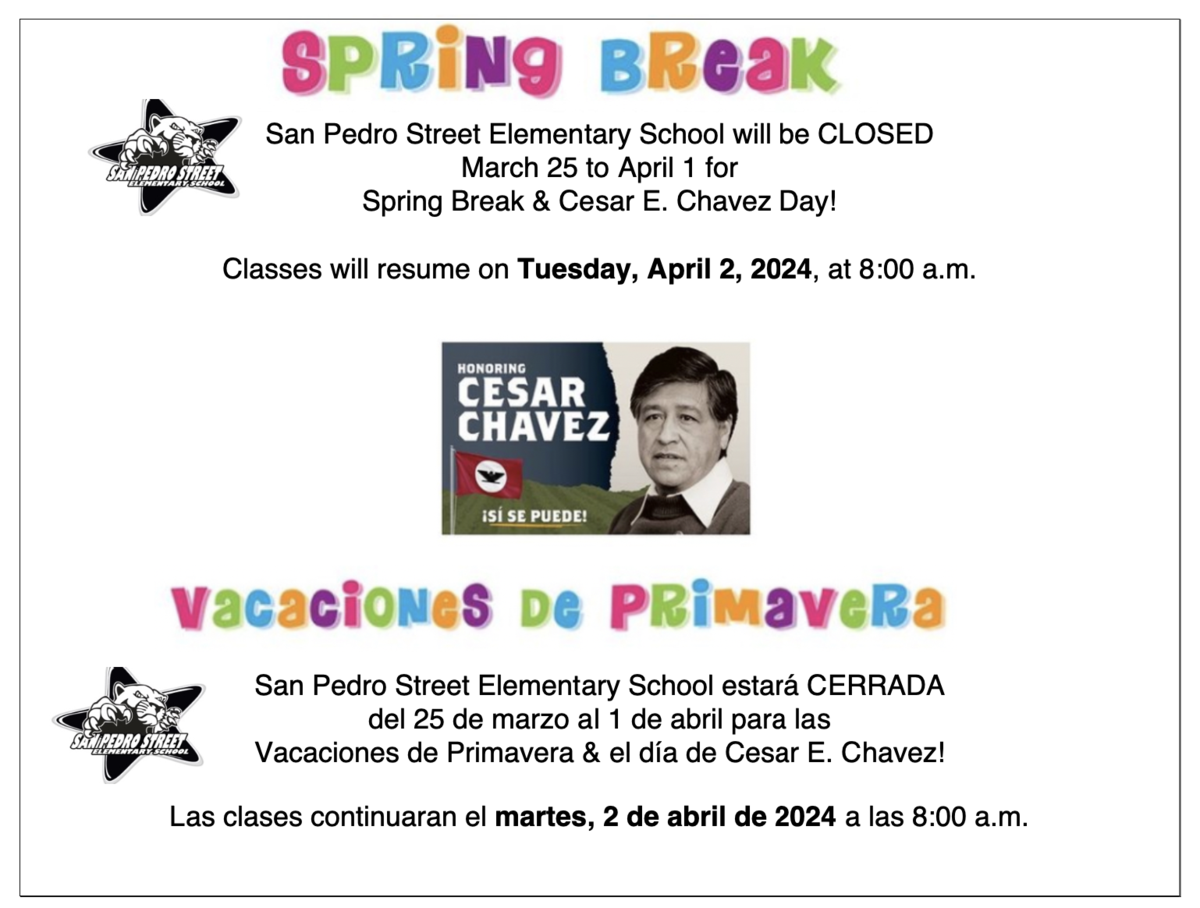 Spring Break, March 25-March 29. Cesar Chavez Day April 1 | San Pedro ...