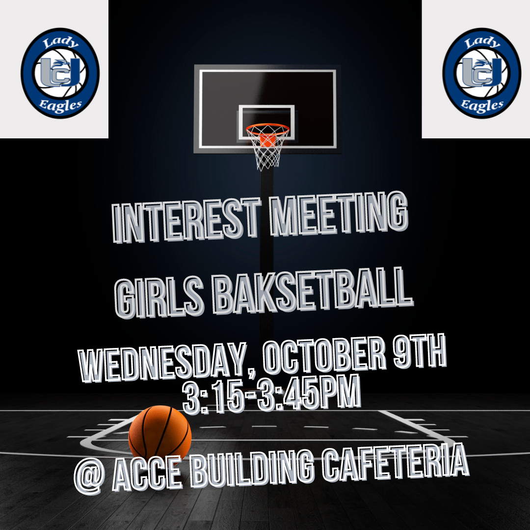 🚨ATTENTION🚨Interest Meeting For Lady Eagles Basketball is SCHEDULED for October 9, 2024 at 3 ...