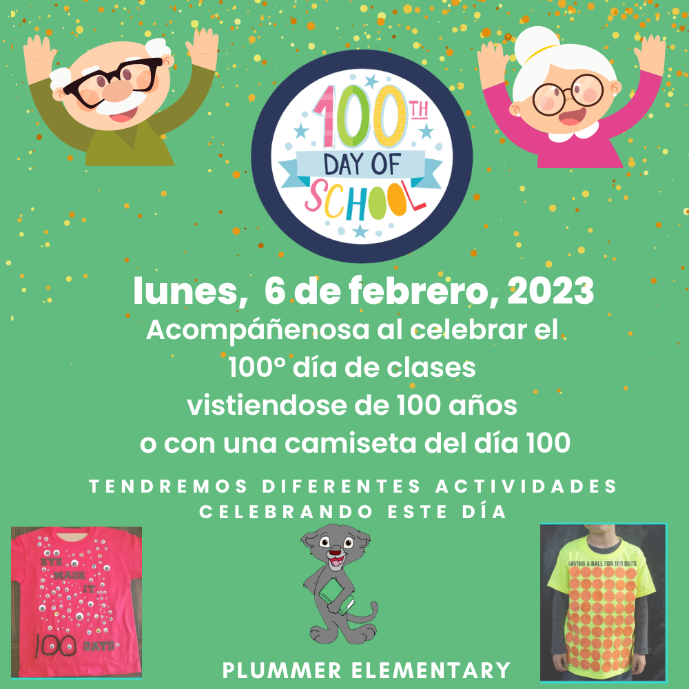 100th Day Celebration/ Celebración de 100 Días de Instrucción | Plummer ...