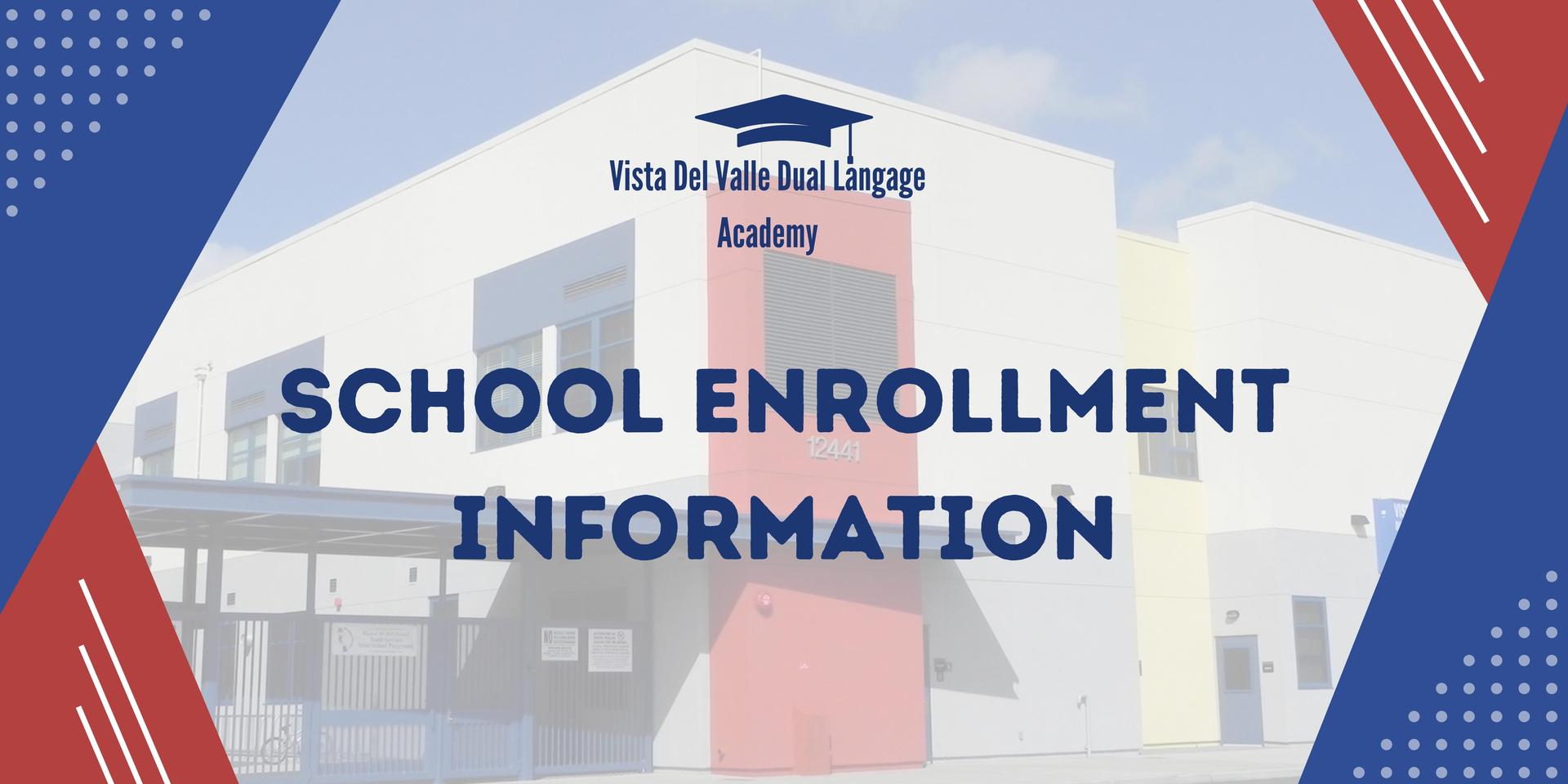 Enrollment 24-25 School year – Enrollment Information – Vista del Valle ...