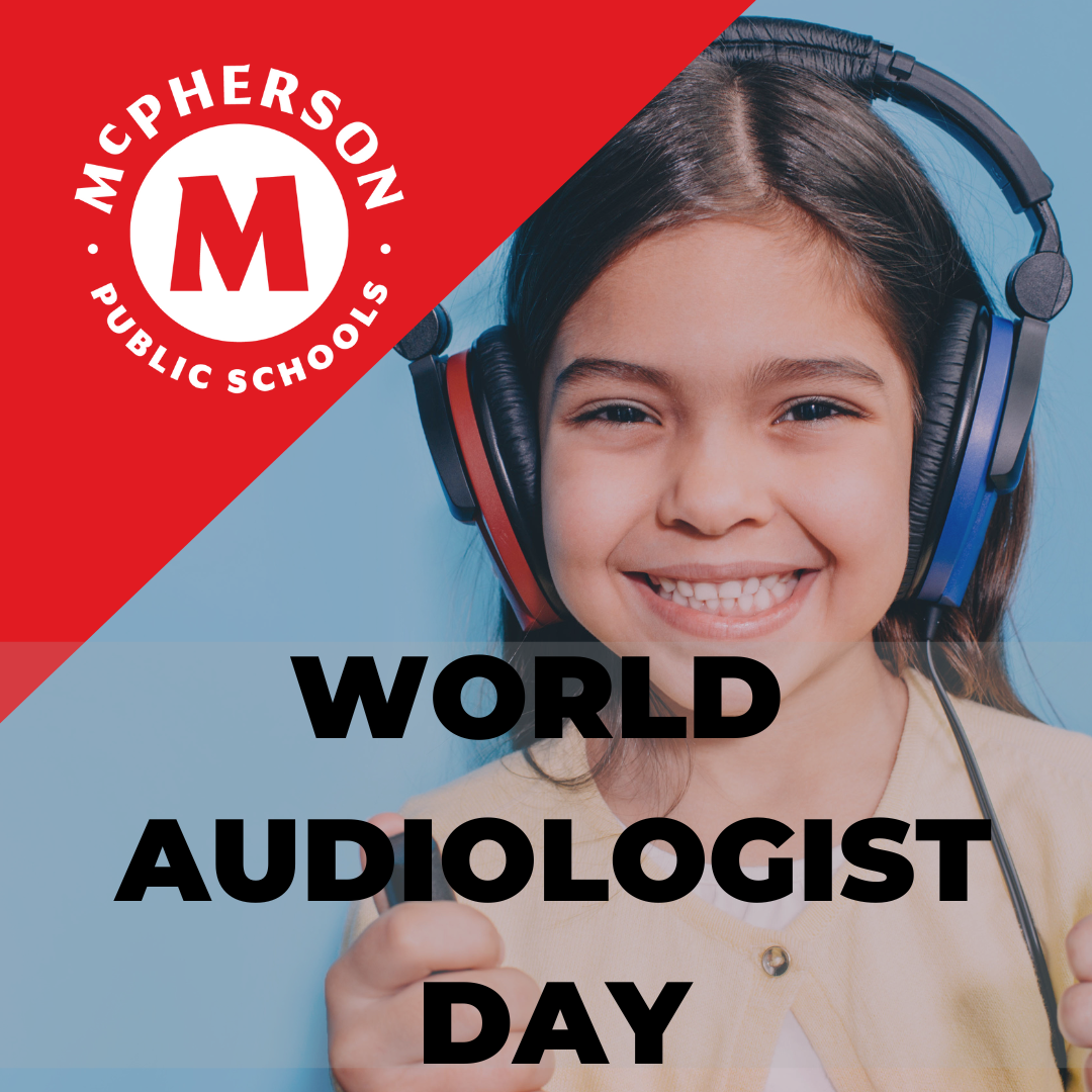 Celebrating World Audiologist Day | McPherson USD 418