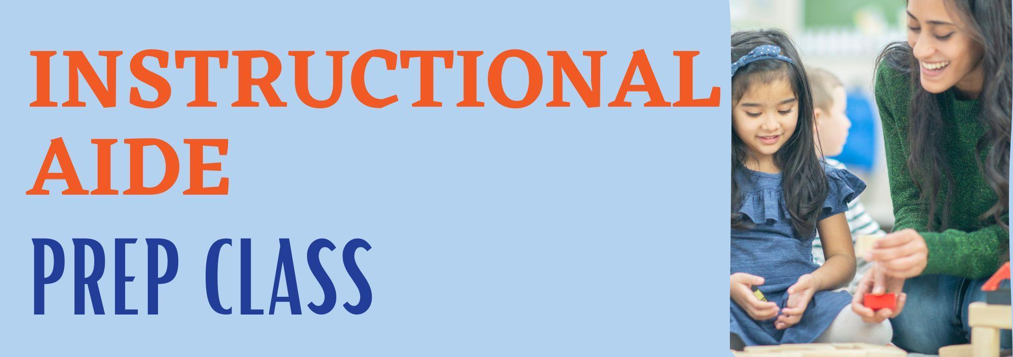 Instructional Aide Prep Class – Instructional Aide Program – El Rancho ...