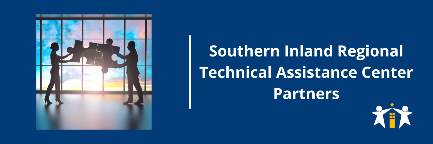 Southern Inland Regional Technical Assistance Center Core Partners ...