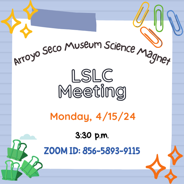 LSLC – Parents – Arroyo Seco Museum Science Magnet