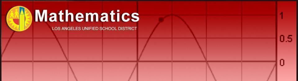LAUSD Assessments – Secondary Mathematics – P-12 Instruction