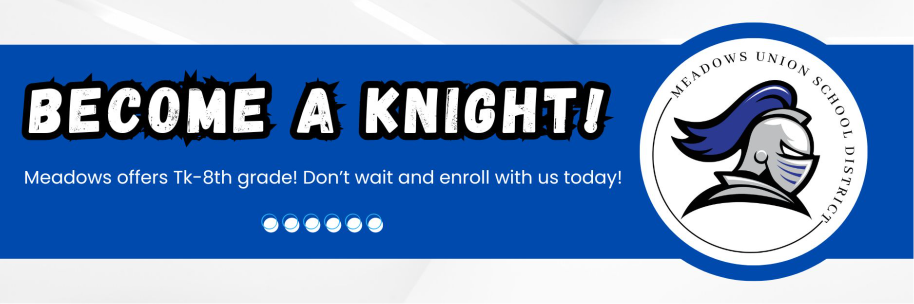 Registration – Registration – Meadows Union Elementary School District