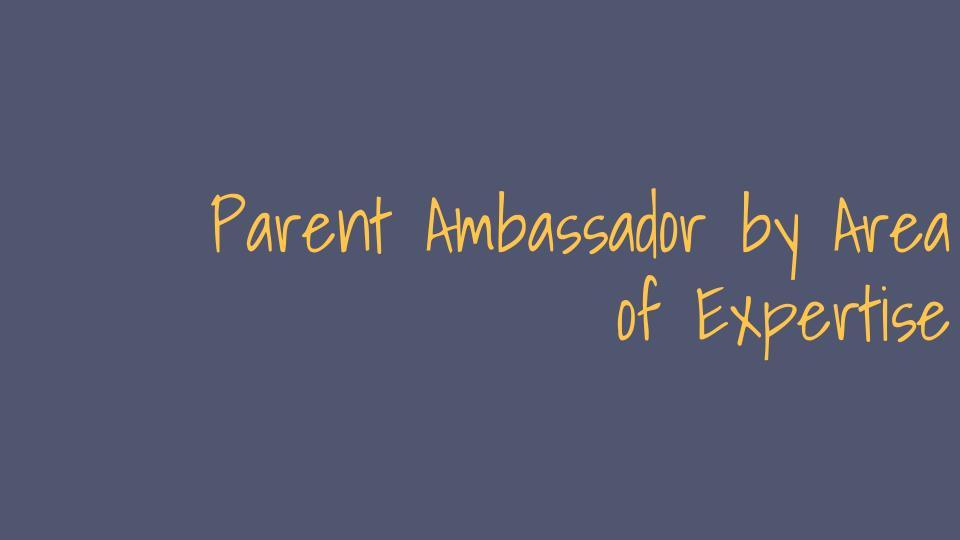 Parent Ambassador by Area of Experience – SPED Parent Ambassadors ...