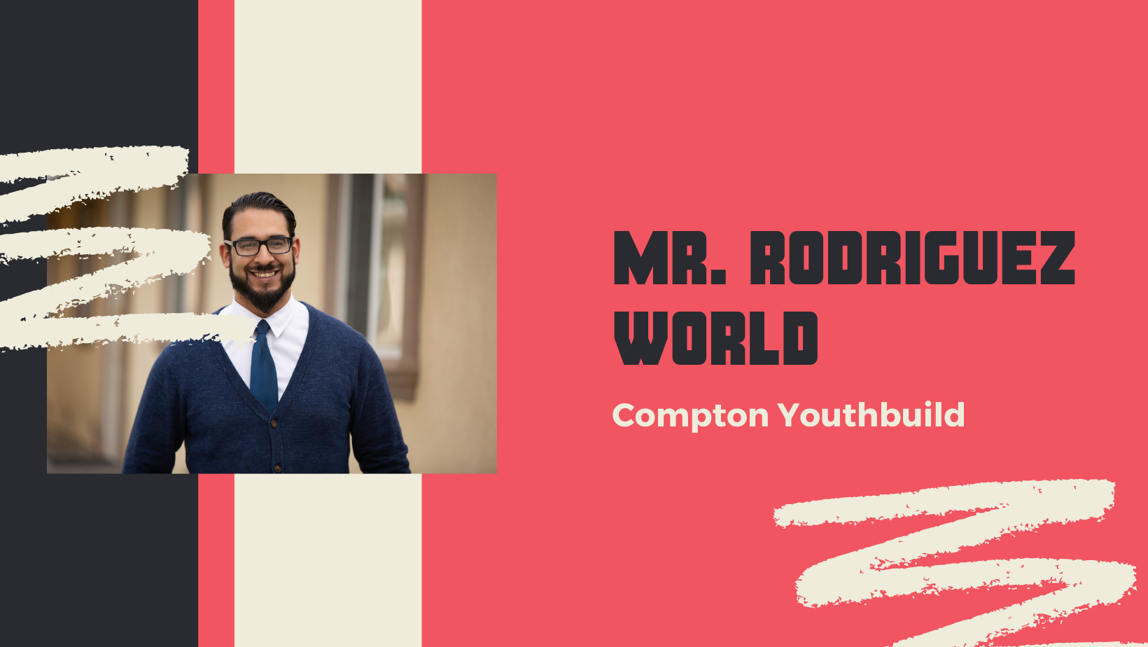 Courses for Mr. Rodriguez – Mr. Roberto Rodriguez – YouthBuild Charter School of California