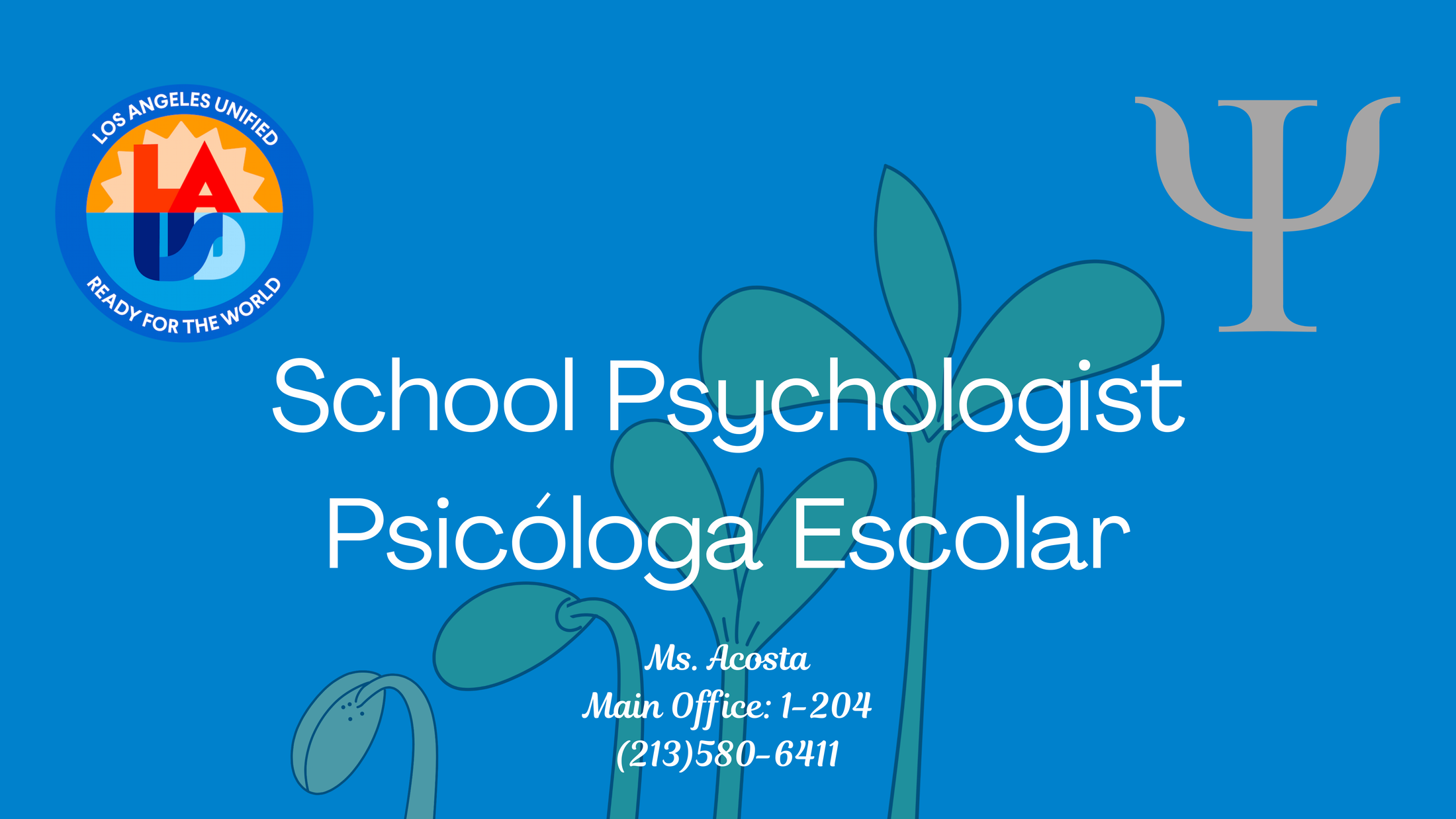 Psychologist – Counseling Office – Edward R Roybal Learning Center