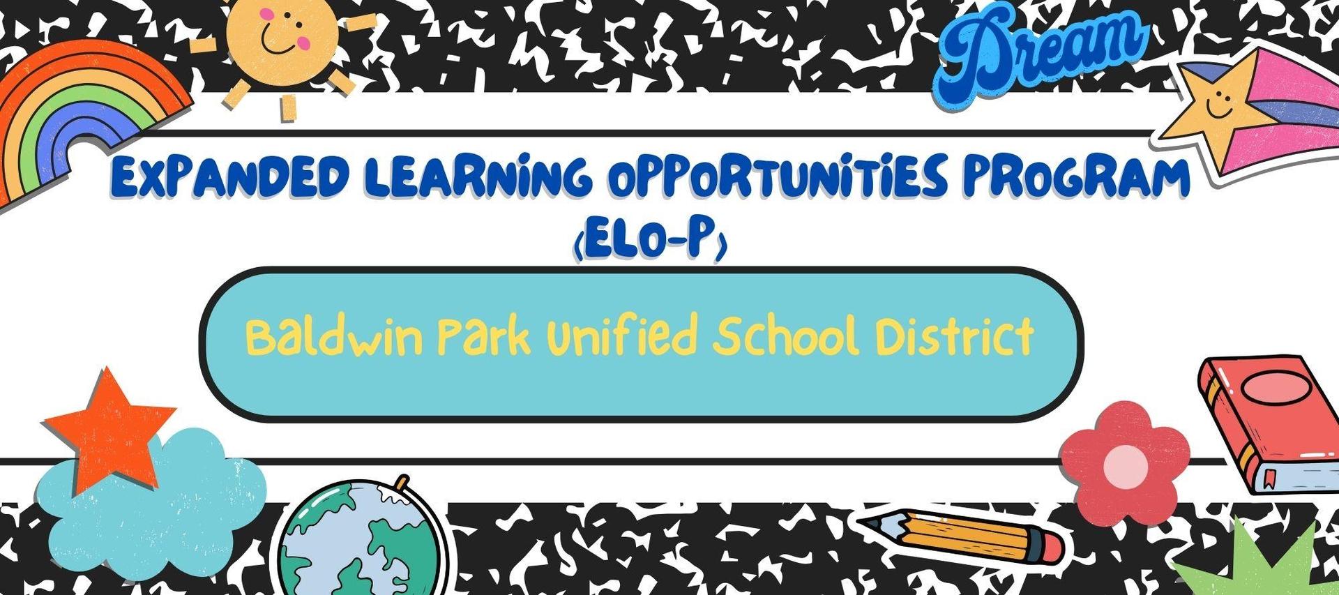 Expanded Learning Opportunities Program – Support Services – Baldwin Park Unified School District