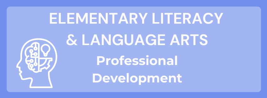 Elementary Professional Development – Elementary Literacy – P-12 ...