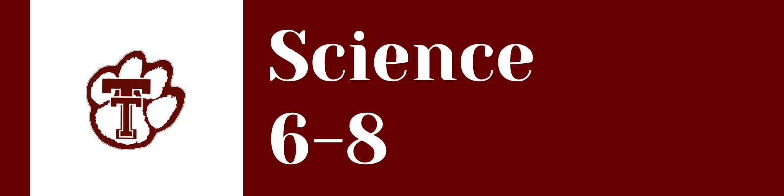 6-8 Science Curriculum – Science – Troup Middle School