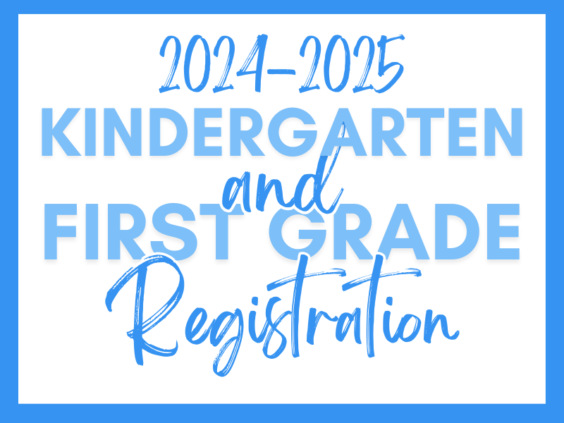 Kindergarten and First Grade Registration 2024-2025 | Anderson School ...