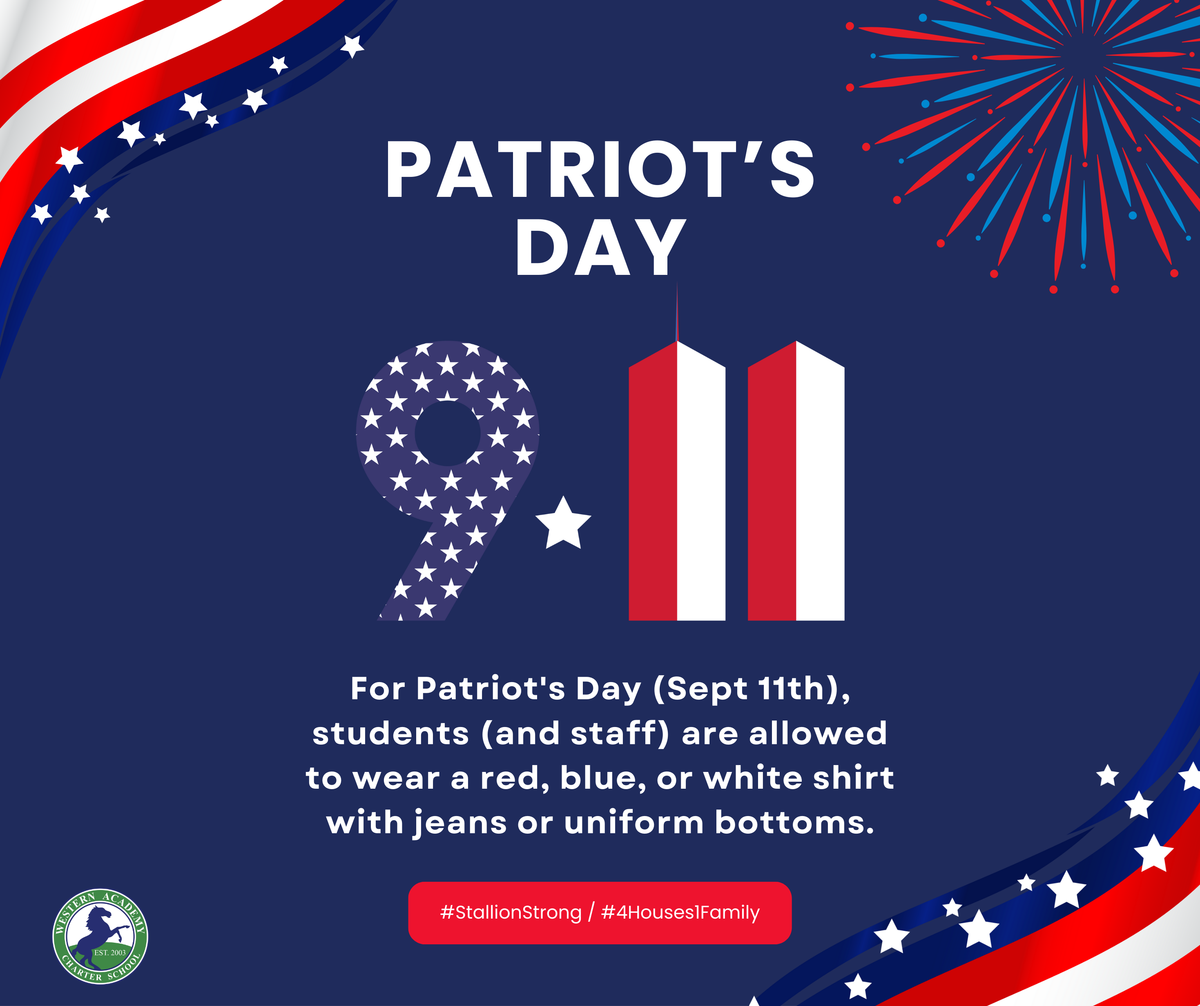 PATRIOT’S DAY | SEPTEMBER 11TH | Western Academy Charter School