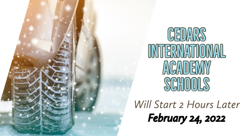 Two Hour Delay -February 24 | Cedars International Academy