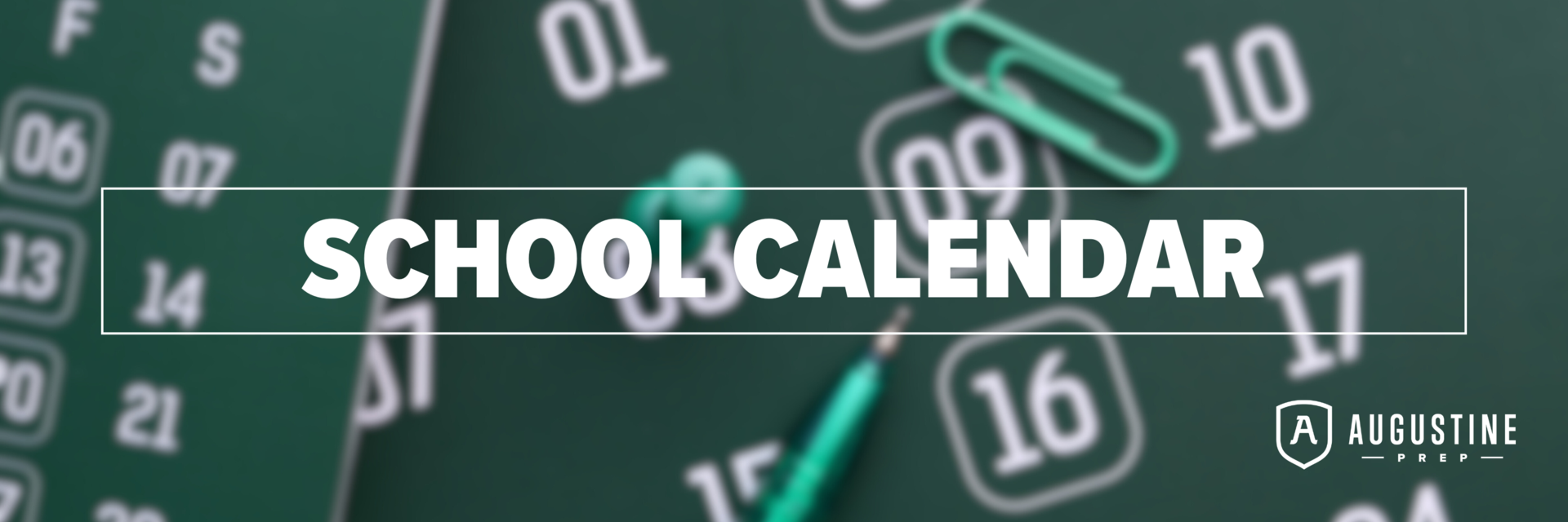 School Calendar – Family Portal – Augustine Prep