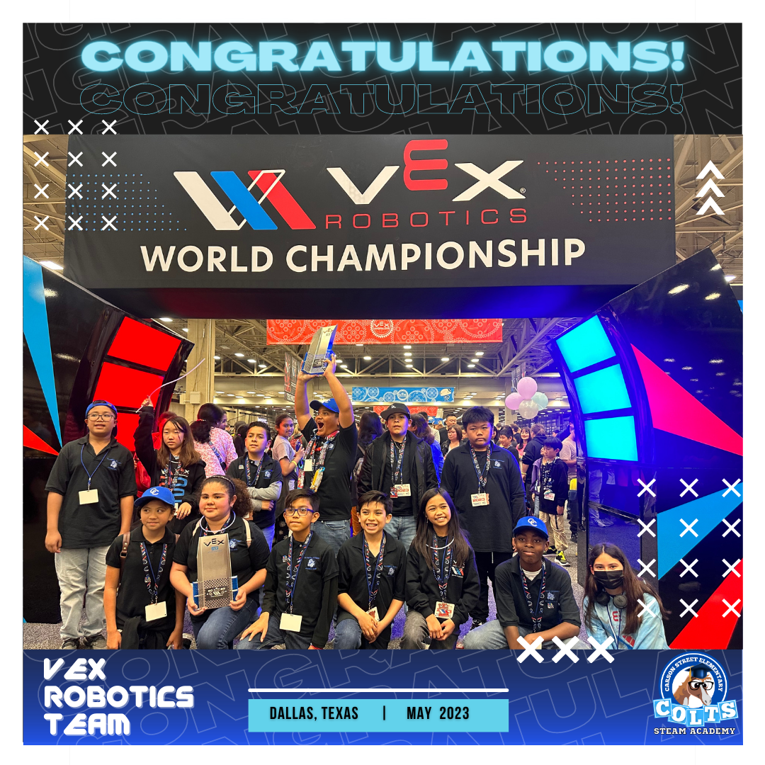 2022-2023 VEX ROBOTICS TEAM - VEX Robotics Team - Carson Street Elementary