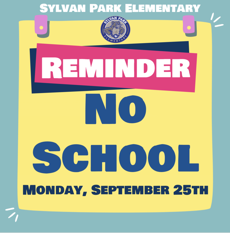 NO SCHOOL SEPTEMBER 25 2023 Sylvan Park Elementary NO SCHOOL SEPTEMBER 25 2023 Sylvan Park Elementary