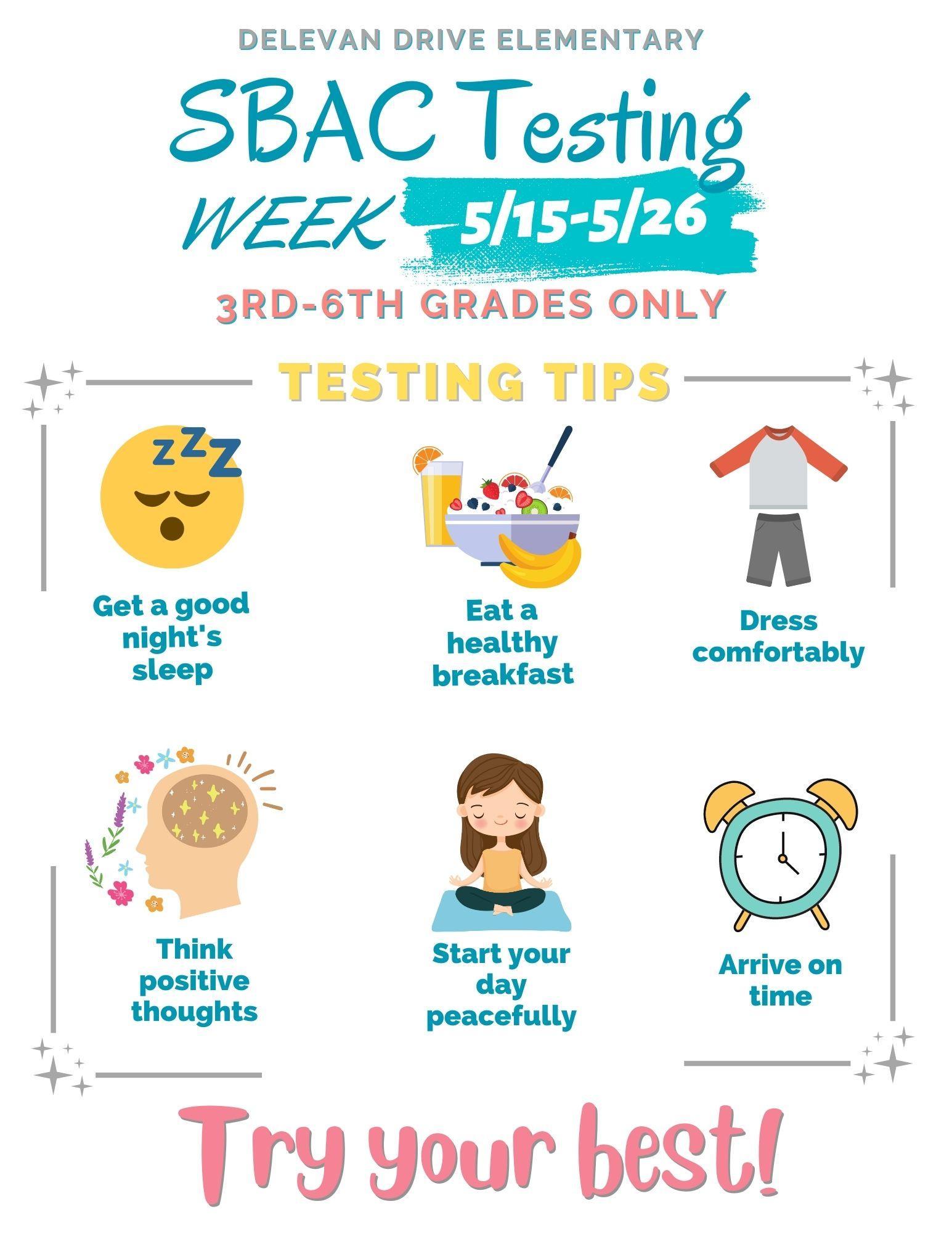 SBAC Testing: May 15th-May 26th | Delevan Drive Elementary