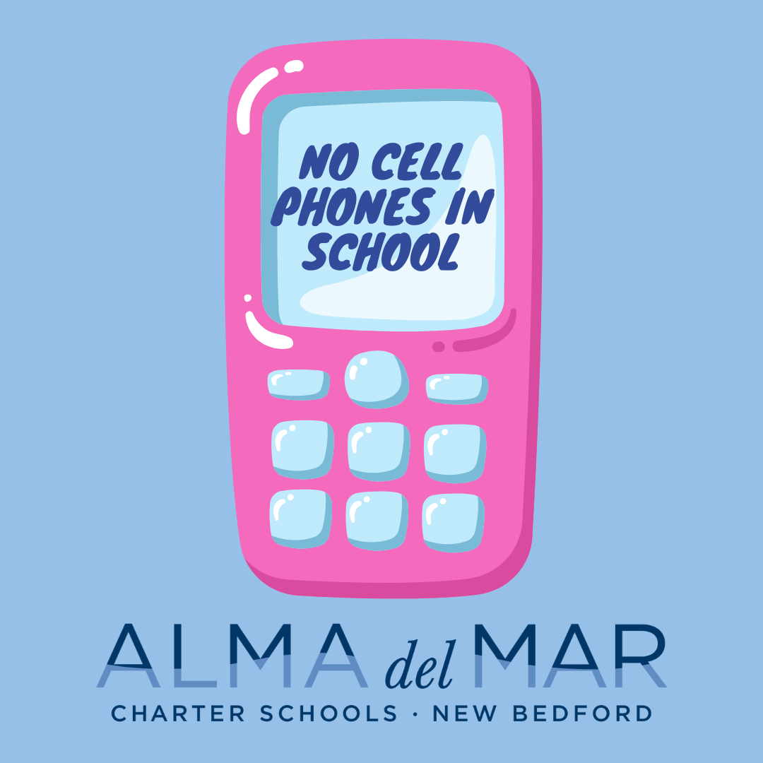 Updates to Alma's Cell Phone Policy | Alma del Mar Charter School